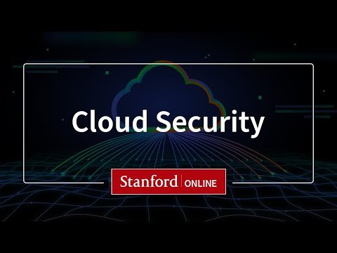 Cloud Security Course | Stanford Online