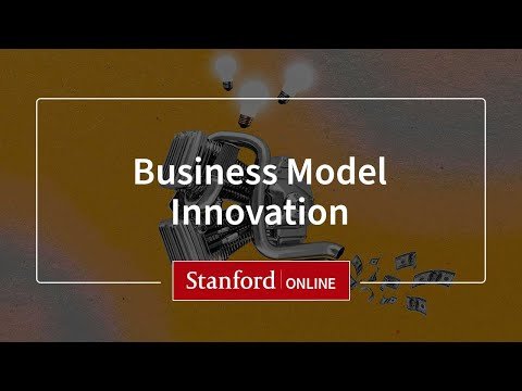 Leadership Course - Business Models | Stanford Online